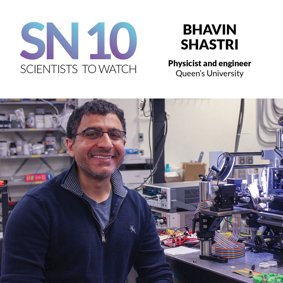Bhavin Shastri featured in SN 10 Scientists to Watch | Department of Physics, Engineering ...